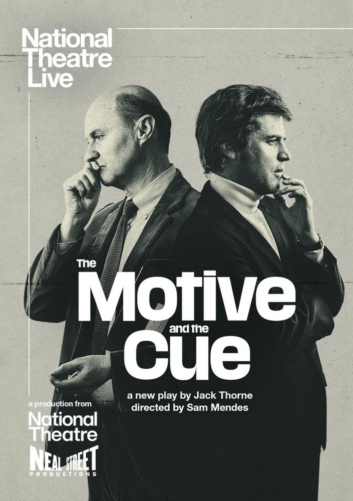 Movie poster for National Theatre Live: The Motive and the Cue