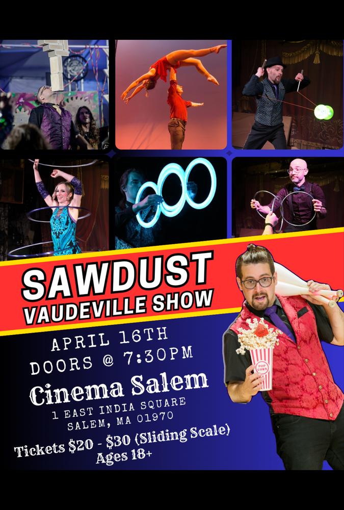 Movie poster for SAWDUST Vaudeville Show