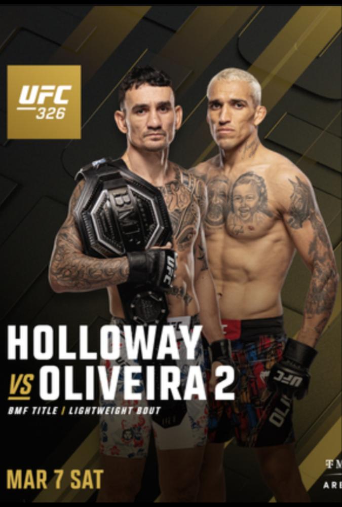 Movie poster for UFC 326: Holloway vs. Oliveira 2